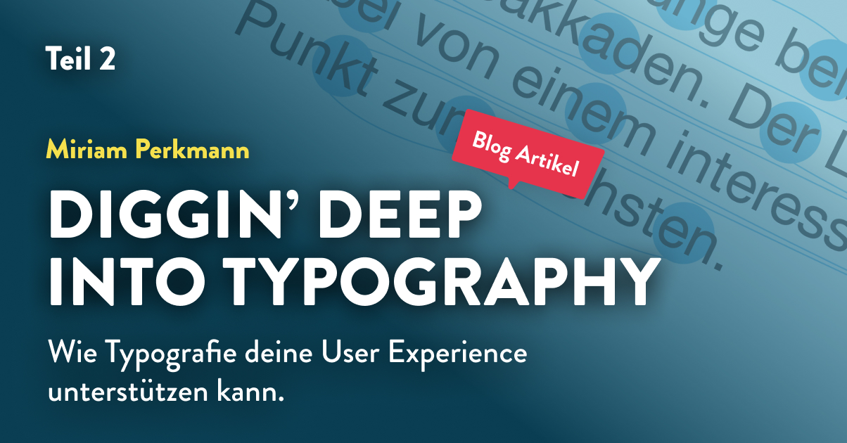 Wie Typografie deine User Experience unterstützen kann. Teil 2 ...